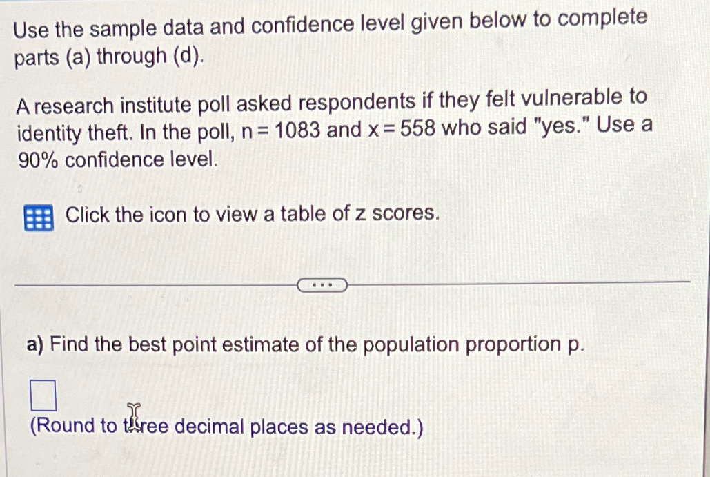 Solved Use the sample data and confidence level given below | Chegg.com