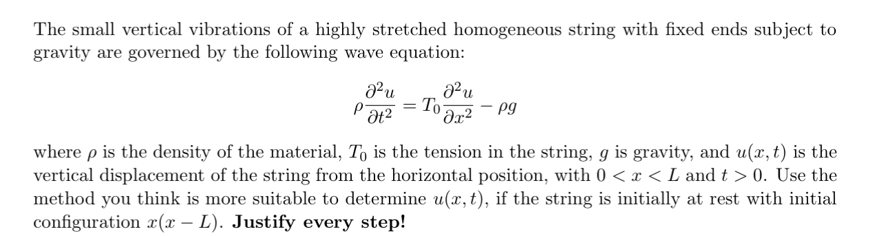 Solved The small vertical vibrations of a highly stretched | Chegg.com