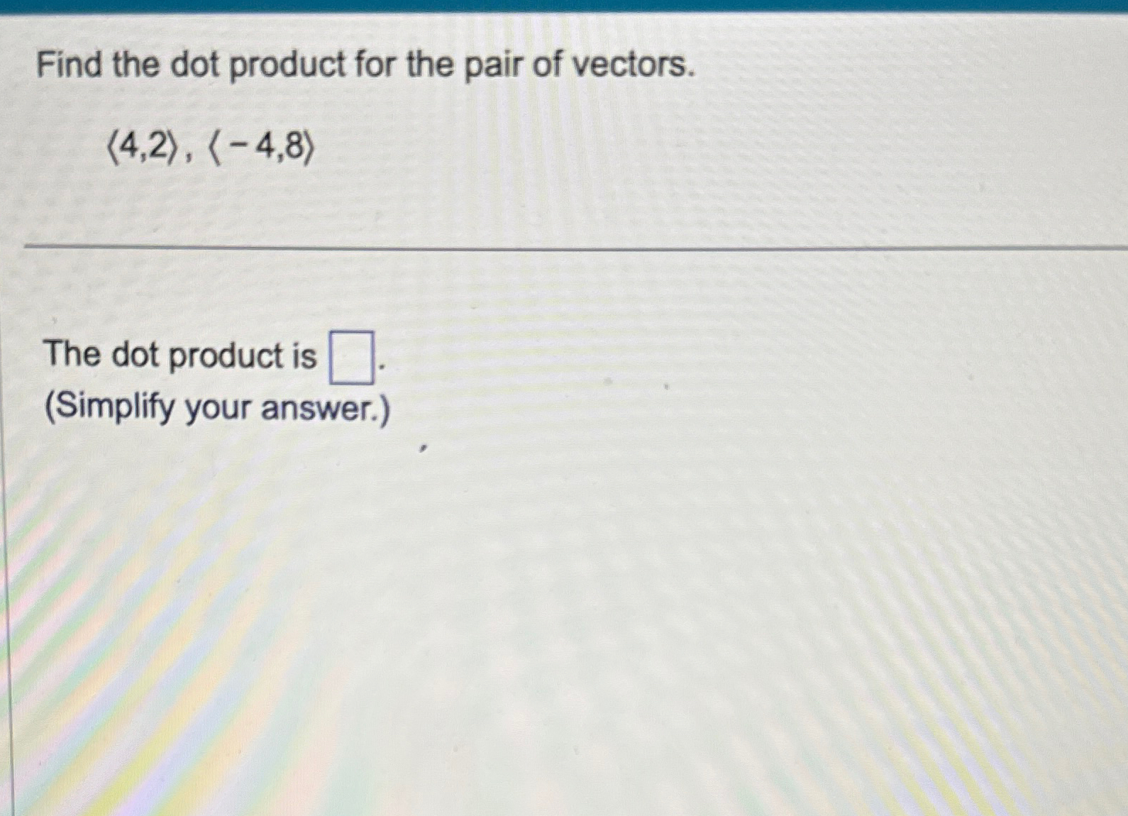 Solved Find the dot product for the pair of | Chegg.com