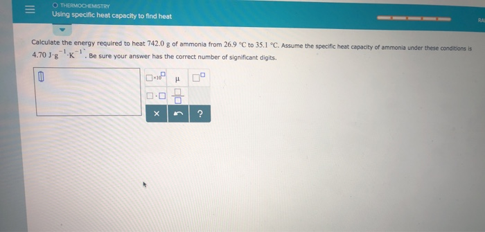 Solved O THERMOCHEMISTRY Using specific heat capacity to | Chegg.com