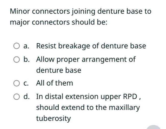 Solved Minor connectors joining denture base to major | Chegg.com