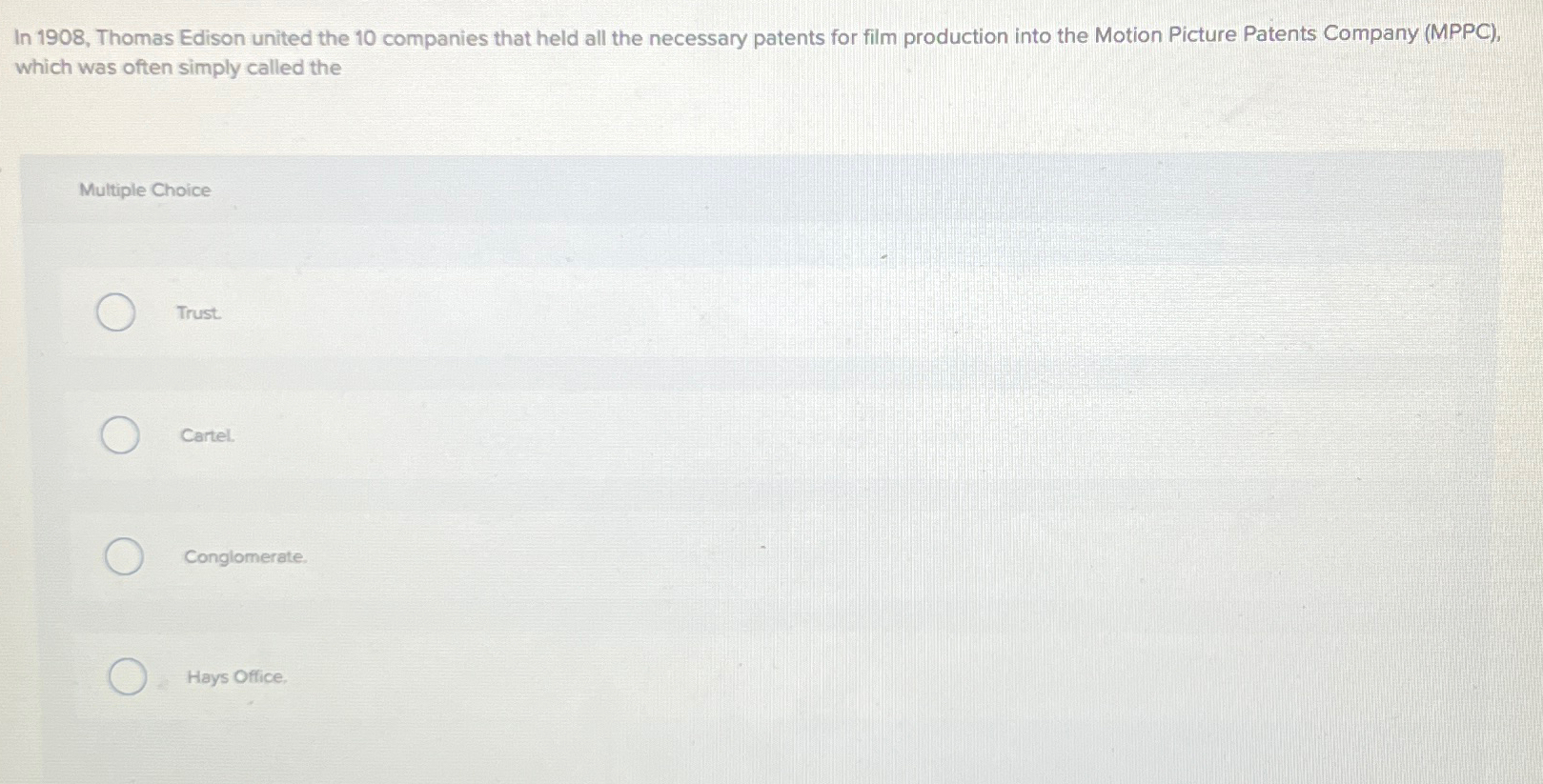 Solved In 1908, ﻿Thomas Edison united the 10 ﻿companies that | Chegg.com