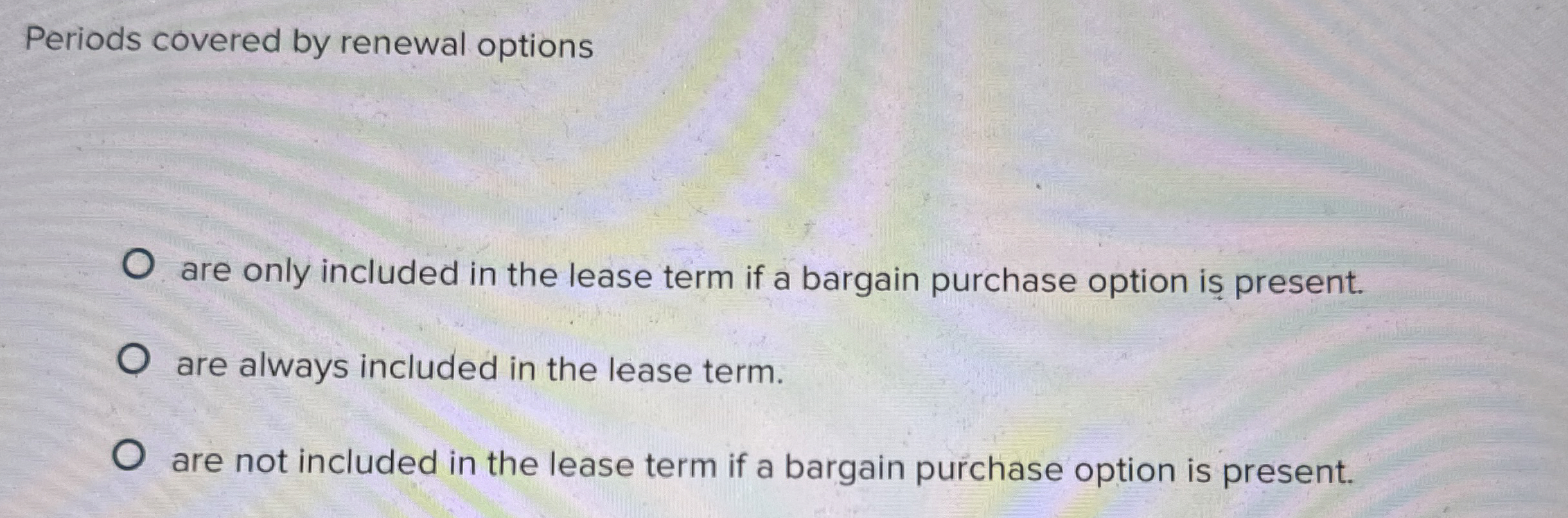 Solved Periods covered by renewal optionsare only included | Chegg.com