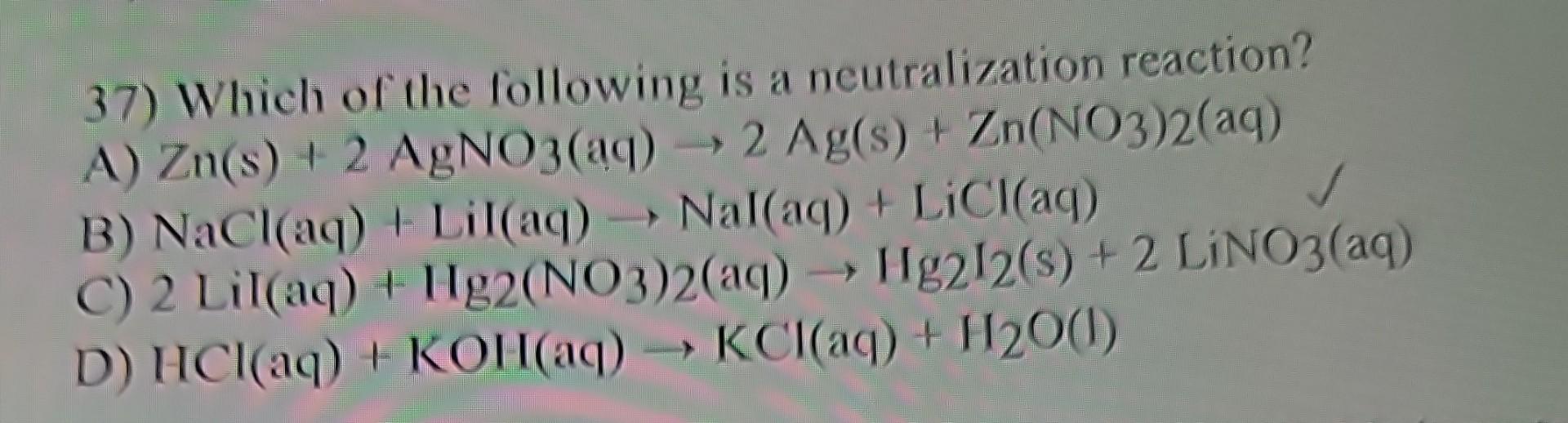 Solved 37) Which of the following is a neutralization | Chegg.com