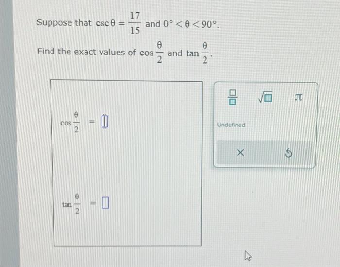 Solved Suppose that cscθ=1517 and 0∘