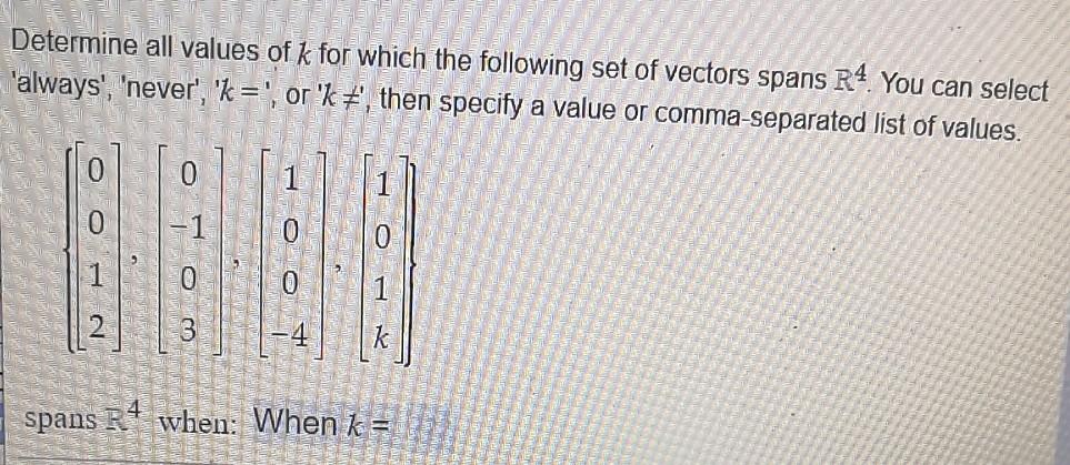 Solved Determine All Values Of K For Which The Following Set
