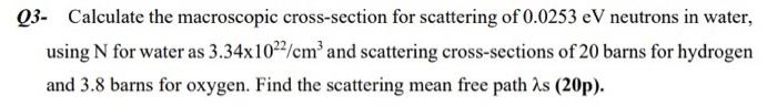 Calculate the macroscopic cross-section for | Chegg.com