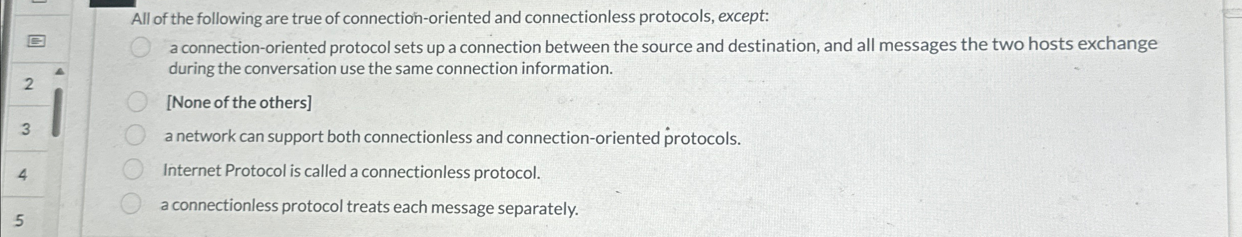 Solved All of the following are true of connection-oriented | Chegg.com