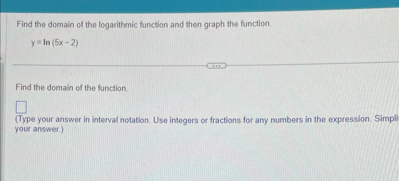 Solved Find the domain of the logarithmic function and then | Chegg.com