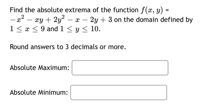 Solved Find The Absolute Extrema Of The Function F X Y