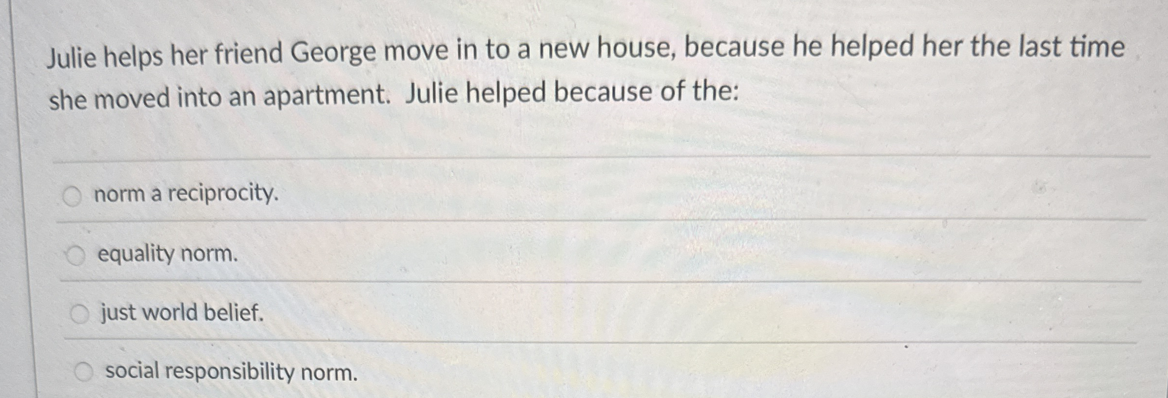 Solved Julie helps her friend George move in to a new house, | Chegg.com