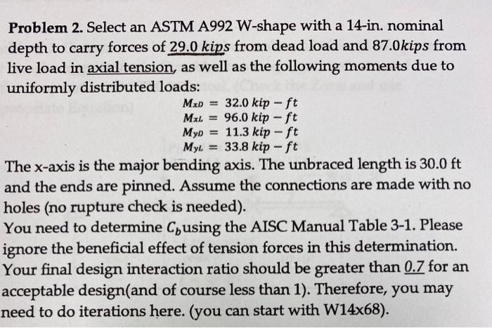 Solved Problem 2. Select an ASTM A992 W-shape with a 14-in. | Chegg.com