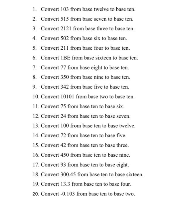 Solved 1. Convert 103 from base twelve to base ten. 2. | Chegg.com