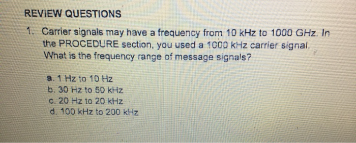 Solved REVIEW QUESTIONS 1. Carrier signals may have a | Chegg.com