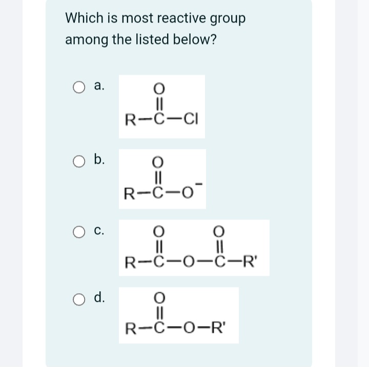 Solved Which is most reactive groupamong the listed | Chegg.com
