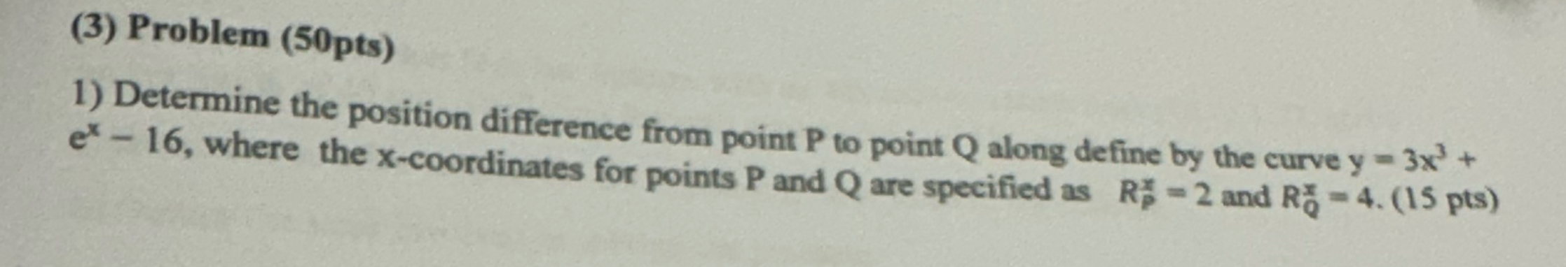 (3) ﻿Problem (50pts)Determine the position difference | Chegg.com
