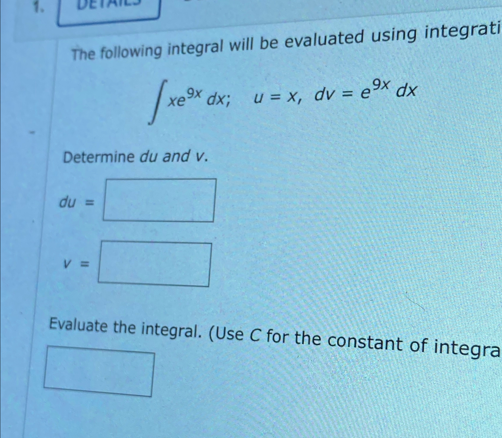 Solved The following integral will be evaluated using | Chegg.com