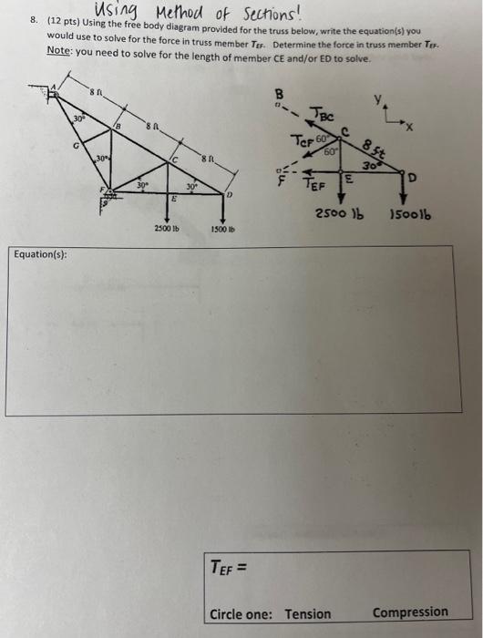 Solved Using Method of Sections! 8. (12 pts) Using the free | Chegg.com