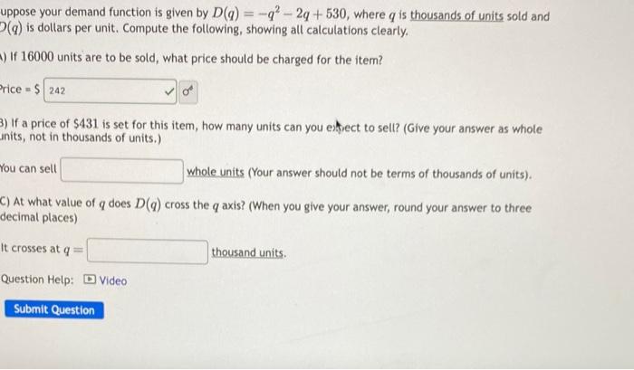 Solved uppose your demand function is given by | Chegg.com