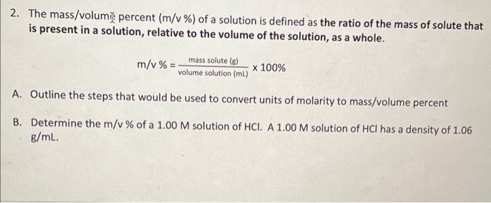 Solved 2. The mass/volumi percent (m/v%) of a solution is | Chegg.com
