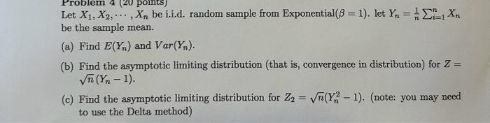 Solved Let X1,X2,⋯,Xn be i.i.d. random sample from | Chegg.com