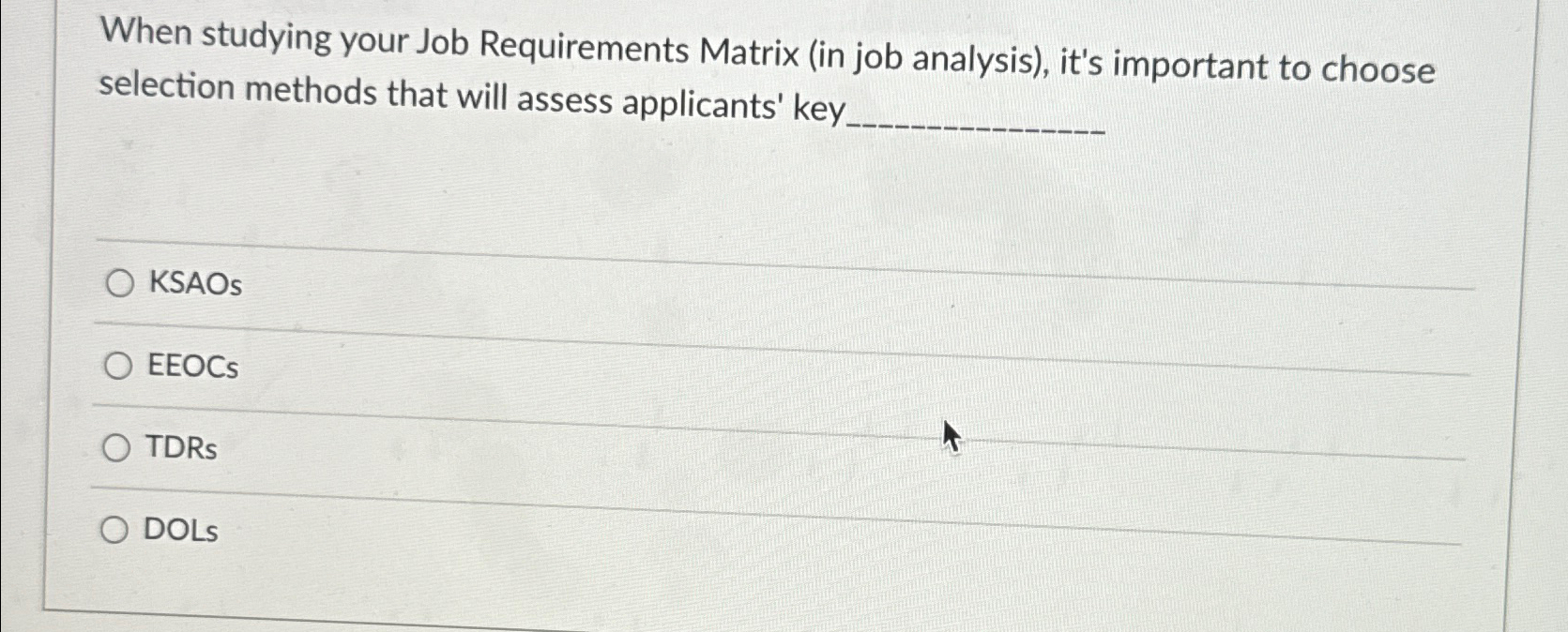 Solved When studying your Job Requirements Matrix (in job | Chegg.com