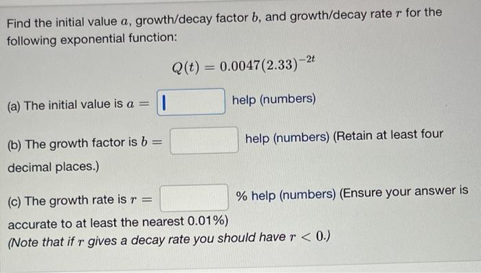 Solved Find the initial value a, growth/decay factor b, and | Chegg.com