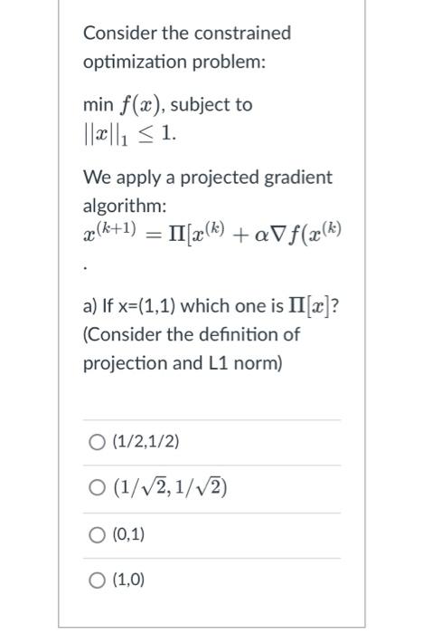 Solved Consider the constrained optimization problem: min | Chegg.com