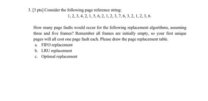 Solved 3. [3 pts] Consider the following page reference | Chegg.com