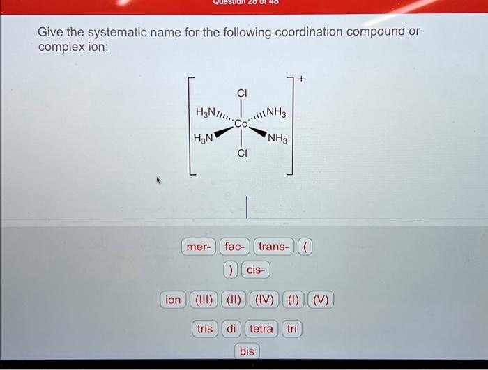 Solved Give the systematic name for the following | Chegg.com