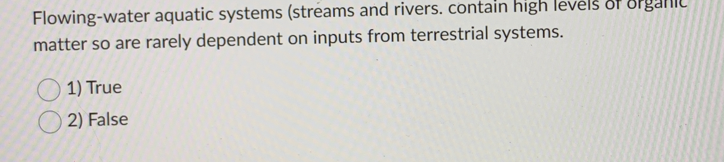 Solved Flowing-water aquatic systems (streams and rivers. | Chegg.com
