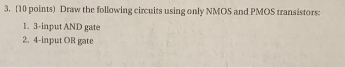 Solved 3. (10 points) Draw the following circuits using only | Chegg.com