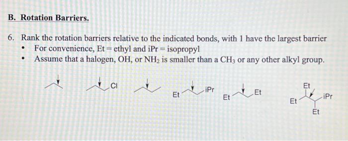 Solved 6. Rank the rotation barriers relative to the | Chegg.com