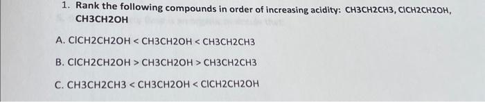 Solved 1. Rank the following compounds in order of | Chegg.com