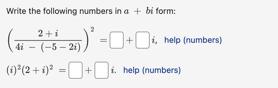 Write the following numbers in a+bi | Chegg.com