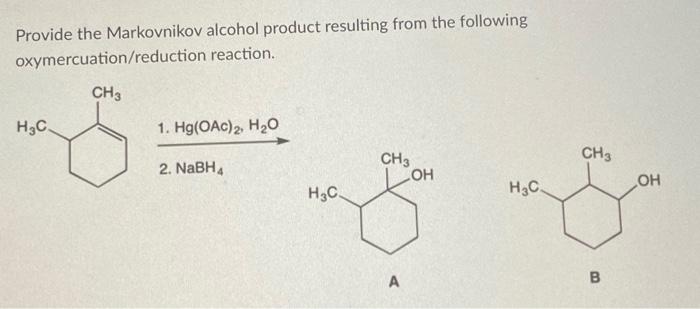 Solved Provide the Markovnikov alcohol product resulting | Chegg.com