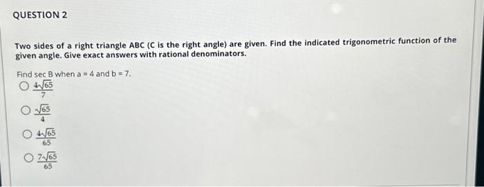 Solved Two sides of a right triangle ABC ( C is the right | Chegg.com
