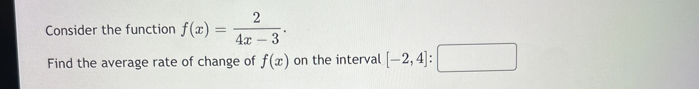 Solved Consider the function f(x)=24x-3.Find the average | Chegg.com