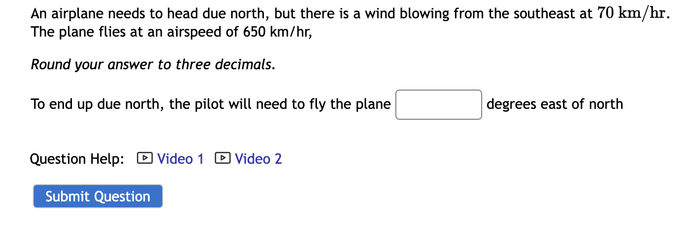 Solved An airplane needs to head due north, but there is a | Chegg.com