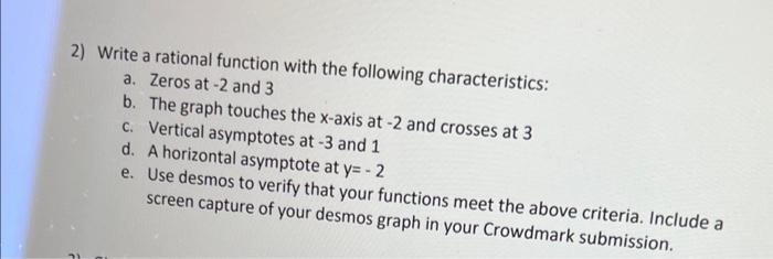 Solved 2) Write a rational function with the following | Chegg.com