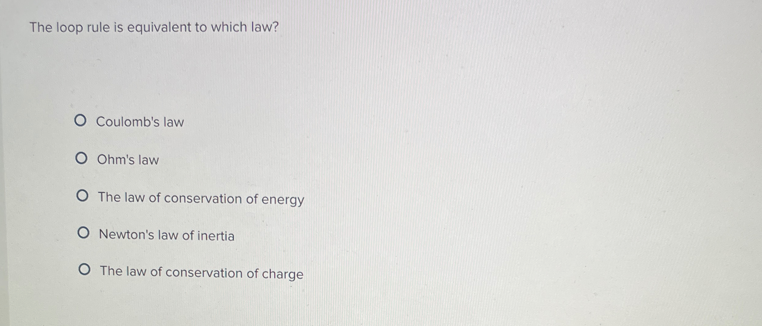 Solved The loop rule is equivalent to which law?Coulomb's | Chegg.com