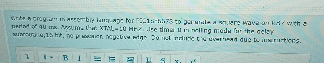 Solved Write a program in assembly language for PIC18F6678 | Chegg.com