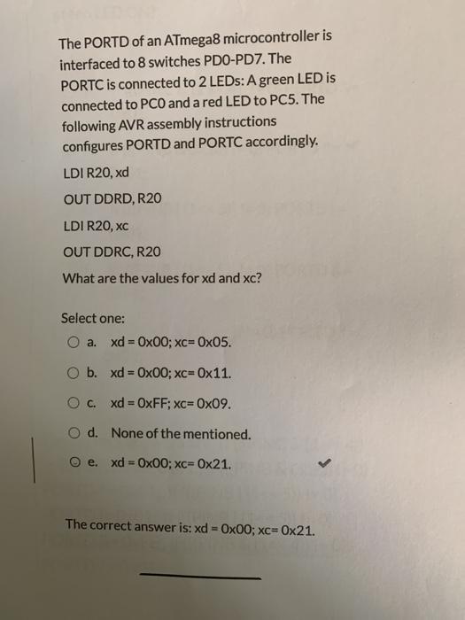 Solved The PORTD of an ATmega8 microcontroller is interfaced | Chegg.com