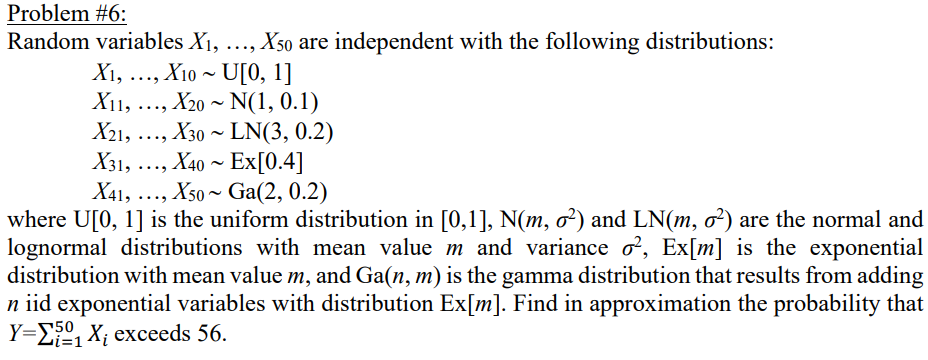 Solved Problem #6:Random variables x1,dots,x50 ﻿are | Chegg.com
