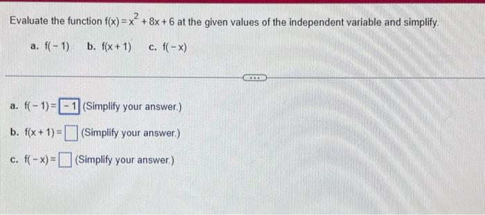 Solved Evaluate the function f(x)=x2+8x+6 at the given | Chegg.com