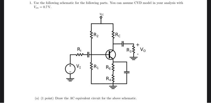 Solved 1 Use The Following Schematic For The Following 