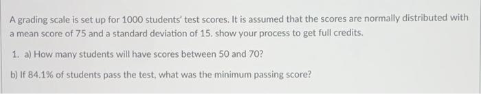 Solved A grading scale is set up for 1000 students' test | Chegg.com