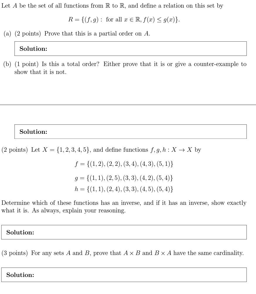 Solved R={(f,g): for all x∈R,f(x)≤g(x)} (a) (2 points) Prove | Chegg.com