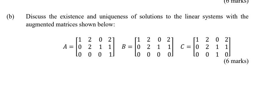 Solved b) Discuss the existence and uniqueness of solutions | Chegg.com
