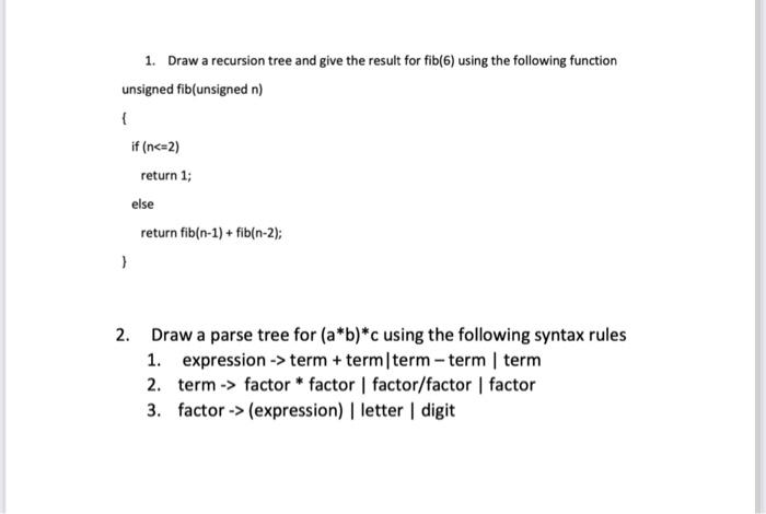 Solved 1. Draw a recursion tree and give the result for | Chegg.com